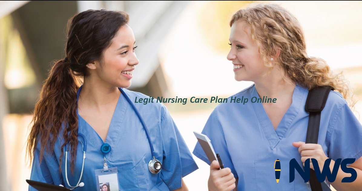 Nursing Care Plan Help Online - Reliable Nursing Writing Services